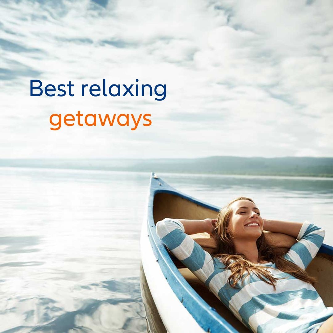 Best Relaxing Getaways to Recharge Your Mind and Body | Allianz